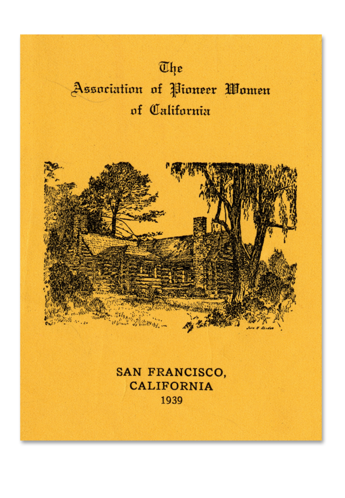Association of Pioneer Women of California – Her Side of the Story